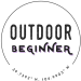 Outdoor Beginner – Beginner's guide to the outdoors
